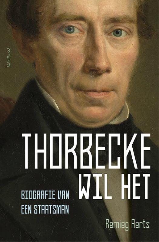 Thorbecke: Romantisch liberaal - Historisch Nieuwsblad