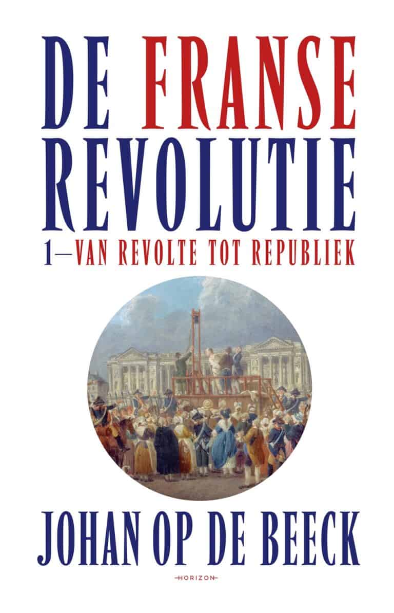 Ooggetuige van de Revolutie - Historisch Nieuwsblad